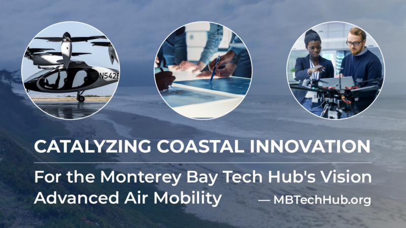 Launching the Future: Introducing the Monterey Bay Tech Hub - DART